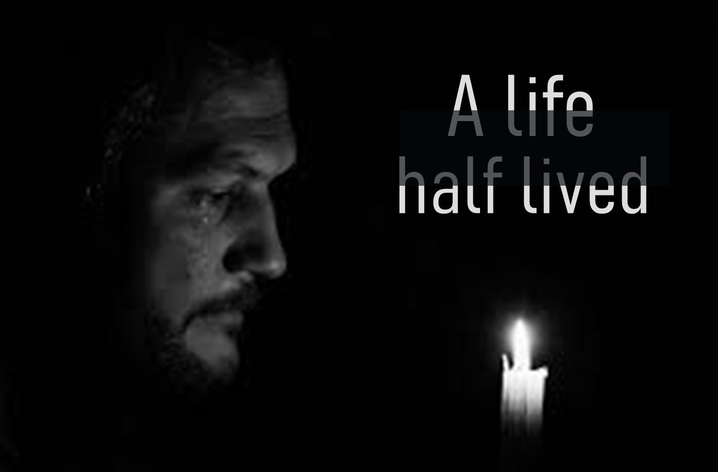 A Life Which Could Have Been Lived A Life Which Could Have Been Lived